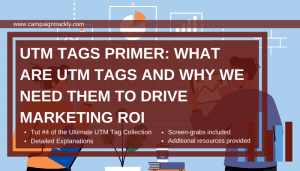 What are UTM Tags & How They Help Track Marketing Campaigns